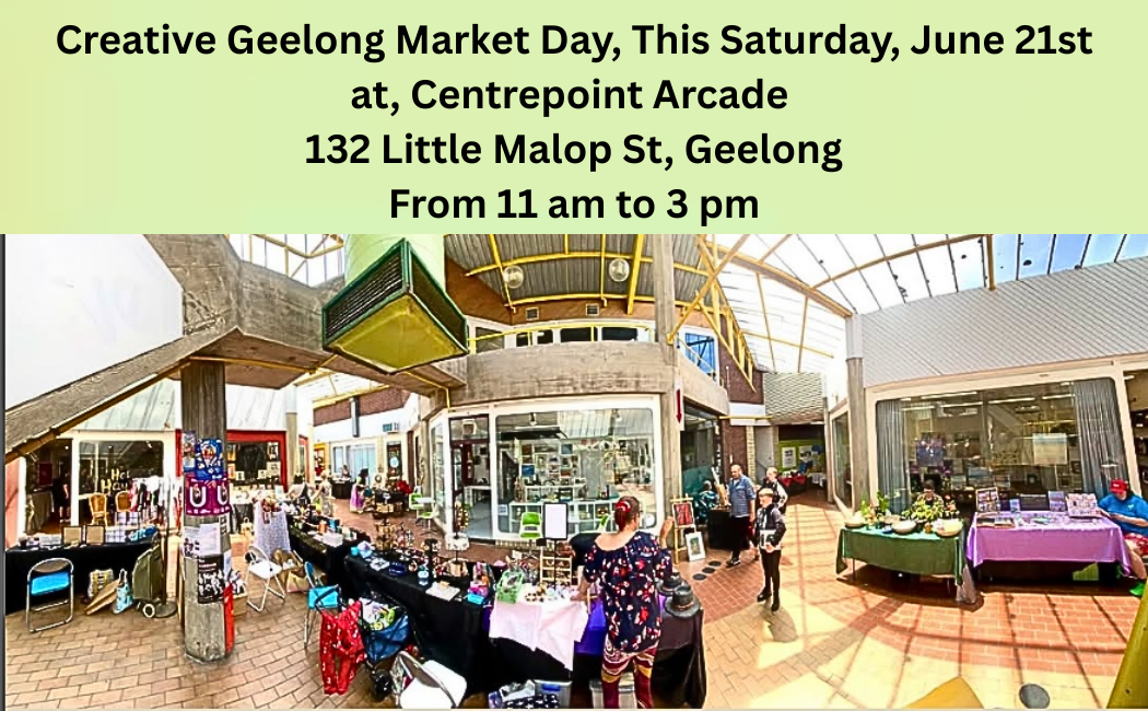 Creative Geelong Market Day, This Saturday, June 21st – Ivor.Plumber/Poet